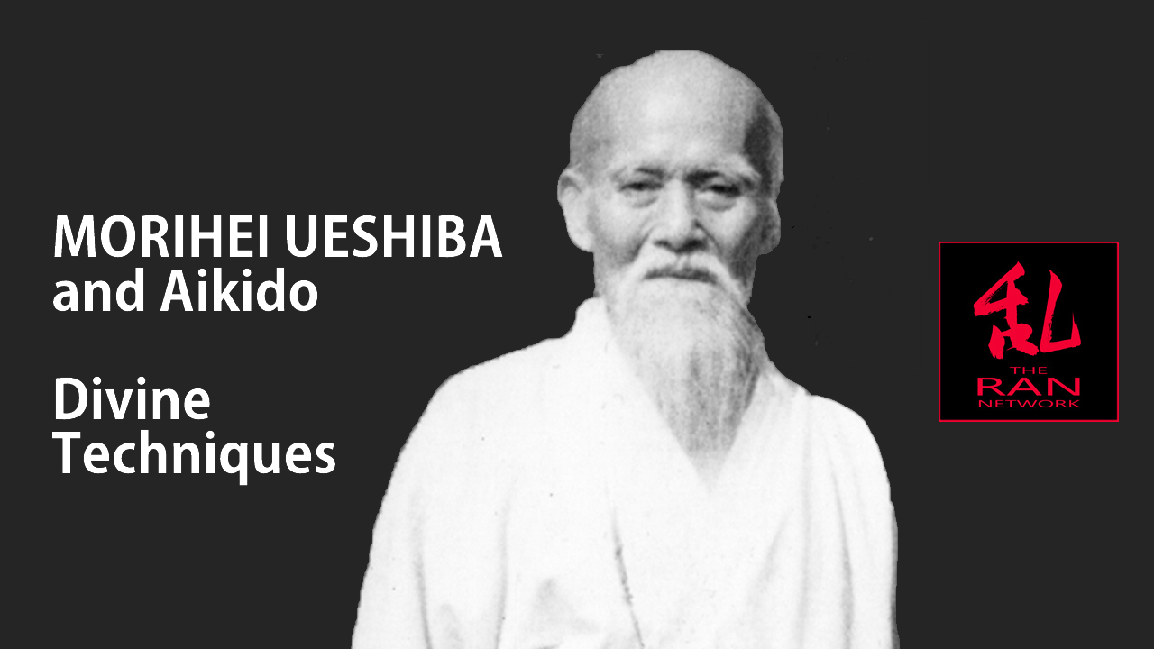 Morihei Ueshiba and Aikido – “Divine Techniques” – Aikido Italia Network